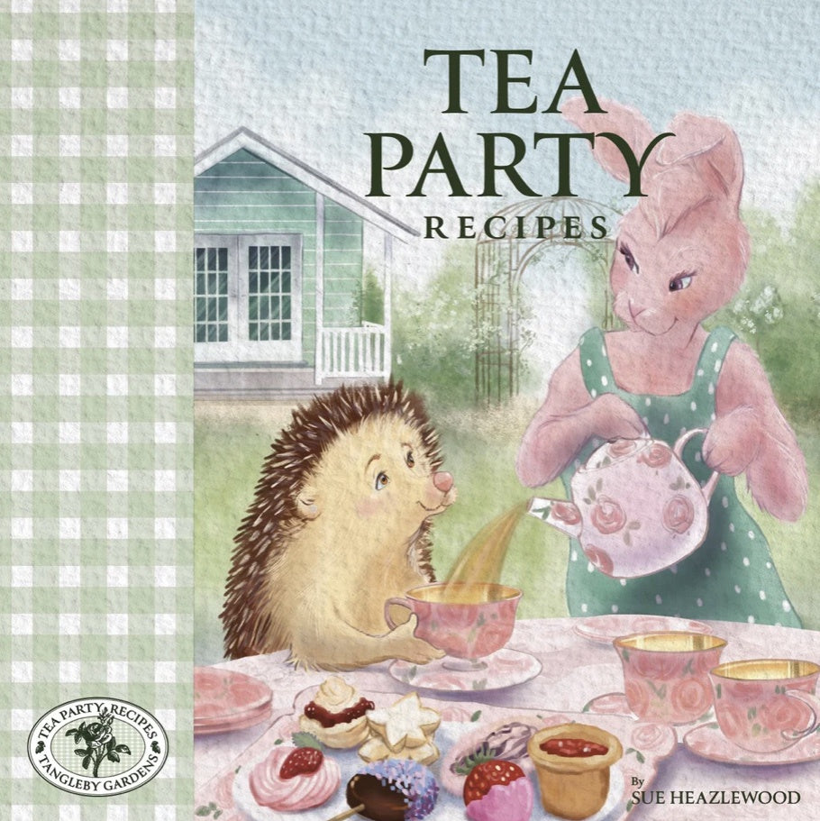 Tangleby Gardens Tea Party Recipe Book – Love and Sunshine Boutique